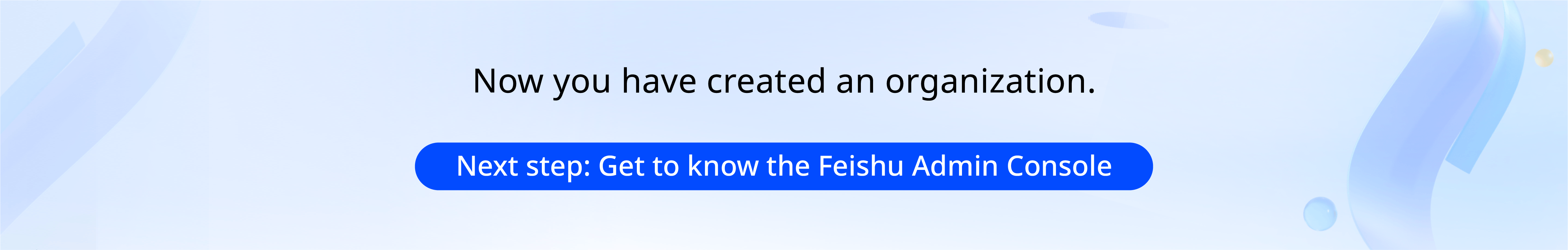 Step 1: Create an organization